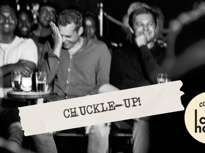 Chuckle-Up! - Comedy Club Haug